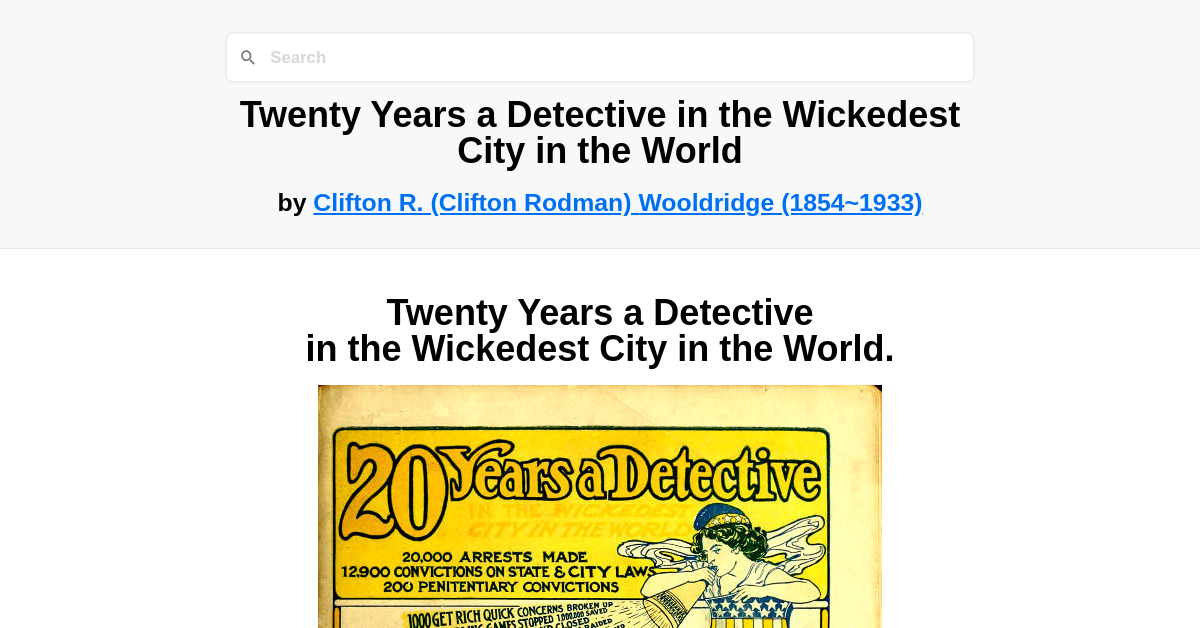 Twenty Years a Detective in the Wickedest City in the World by Clifton ...