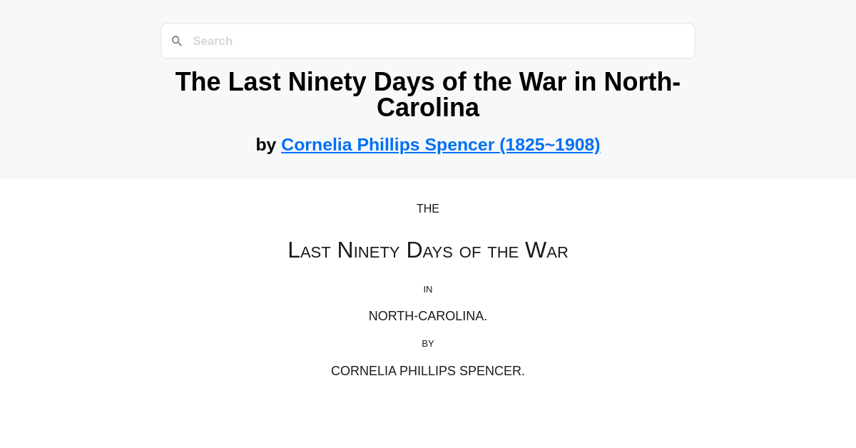 The Last Ninety Days of the War in North-Carolina by Cornelia Phillips ...