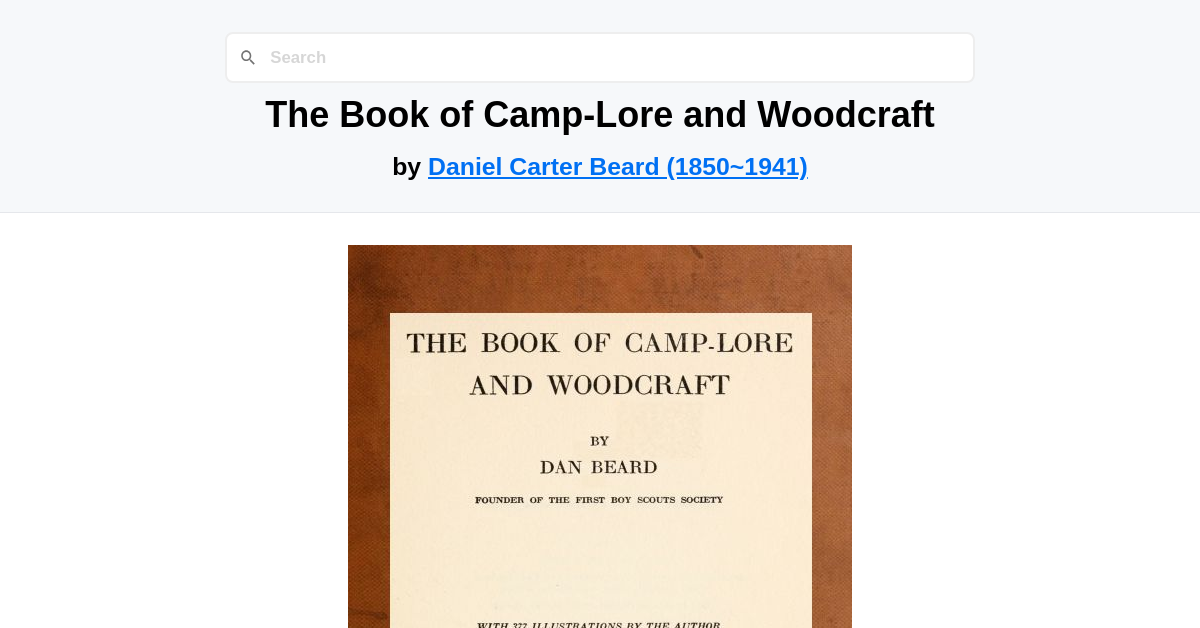 The Book of Camp-Lore and Woodcraft by Daniel Carter Beard (1850~1941)