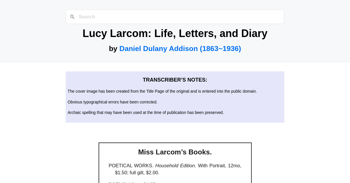 Lucy Larcom: Life, Letters, and Diary by Daniel Dulany Addison (1863~1936)