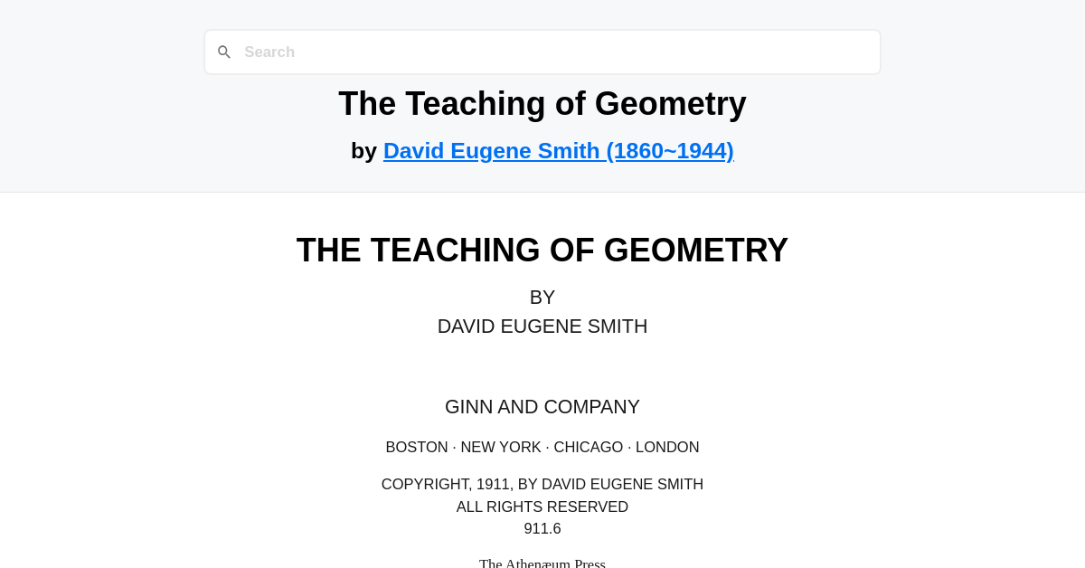 The Teaching of Geometry by David Eugene Smith (1860~1944)