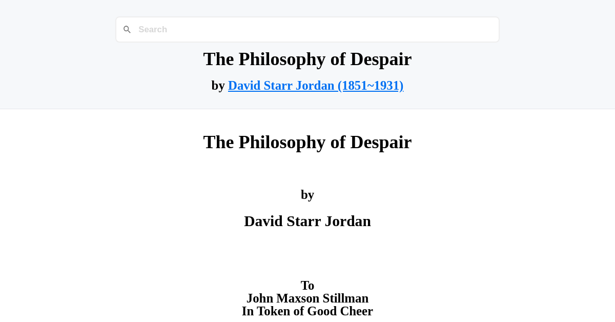 The Philosophy of Despair by David Starr Jordan (1851-1931)