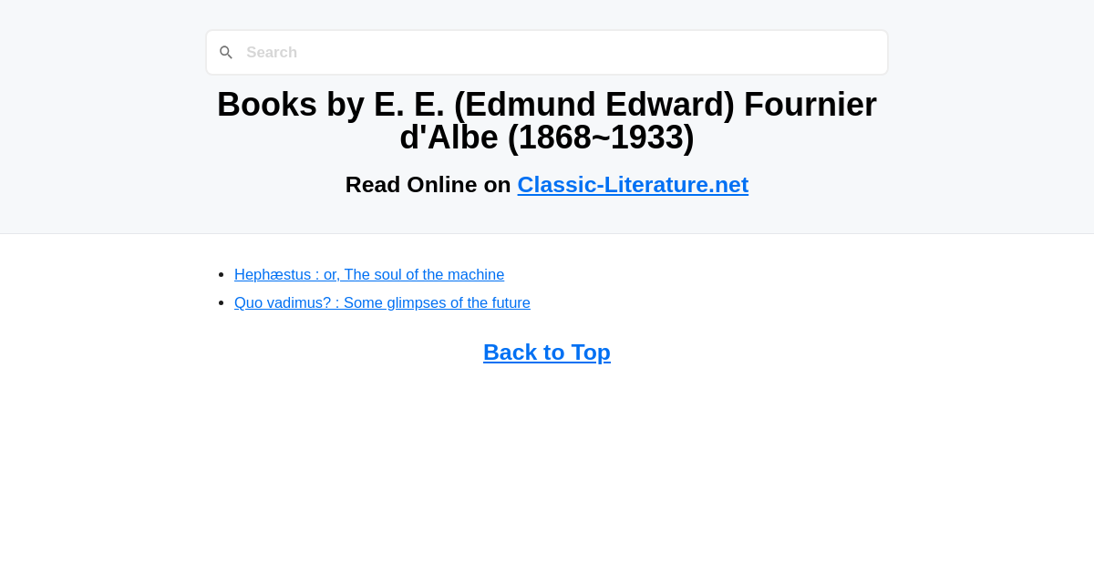 Books by E. E. (Edmund Edward) Fournier d'Albe (1868~1933) - Read Online on Classic-Literature.net