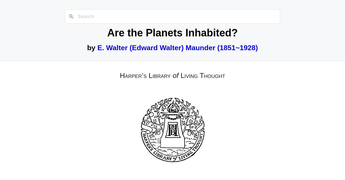 Are the Planets Inhabited? by E. Walter (Edward Walter) Maunder (1851-1928)
