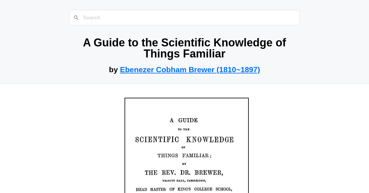 A Guide to the Scientific Knowledge of Things Familiar by Ebenezer ...