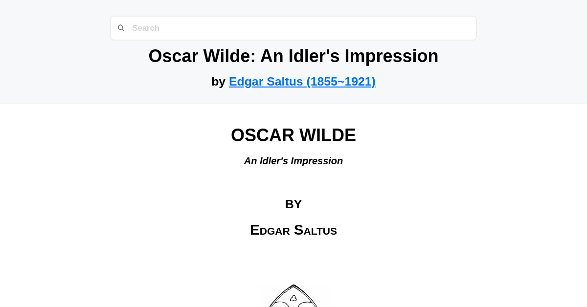 Oscar Wilde: An Idler's Impression by Edgar Saltus (1855~1921)