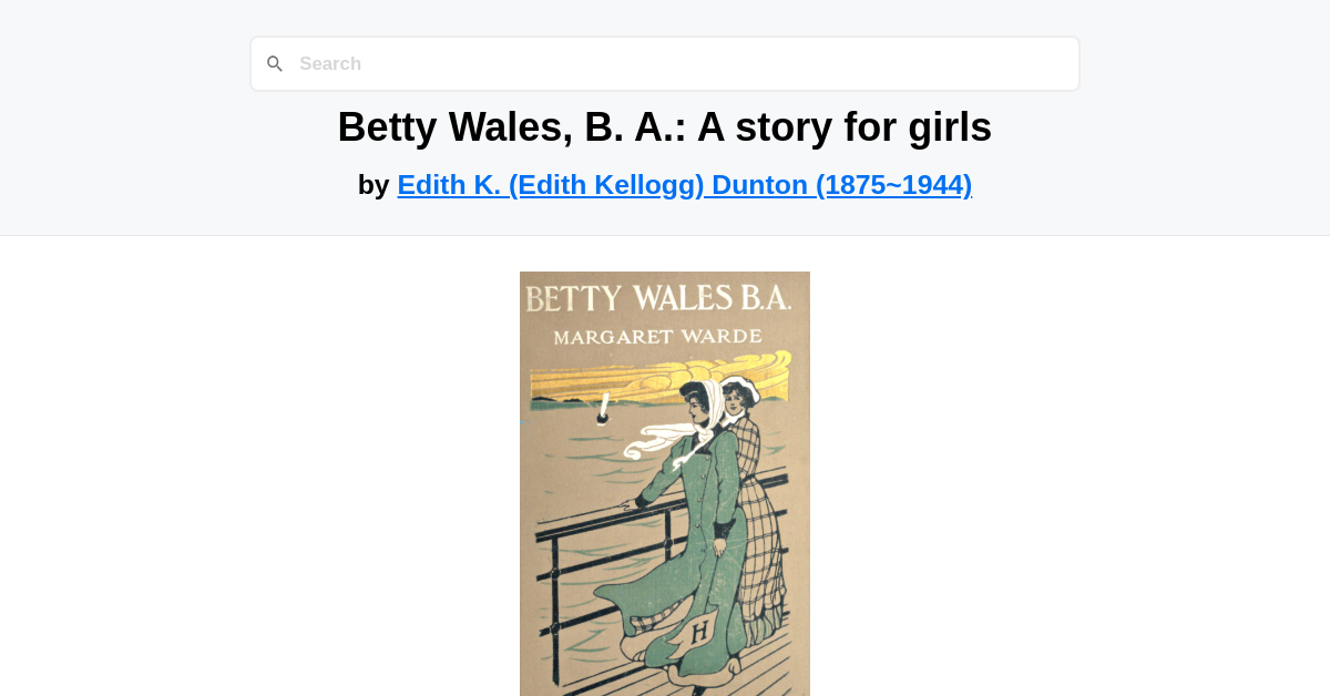Betty Wales, B. A.: A story for girls by Edith K. (Edith Kellogg ...