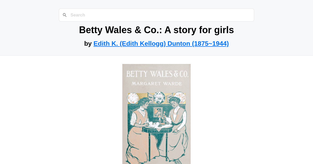 Betty Wales & Co.: A story for girls by Edith K. (Edith Kellogg) Dunton ...