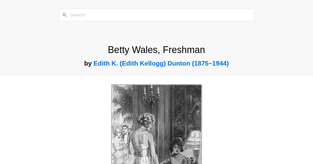Betty Wales, Freshman by Edith K. (Edith Kellogg) Dunton (1875~1944)