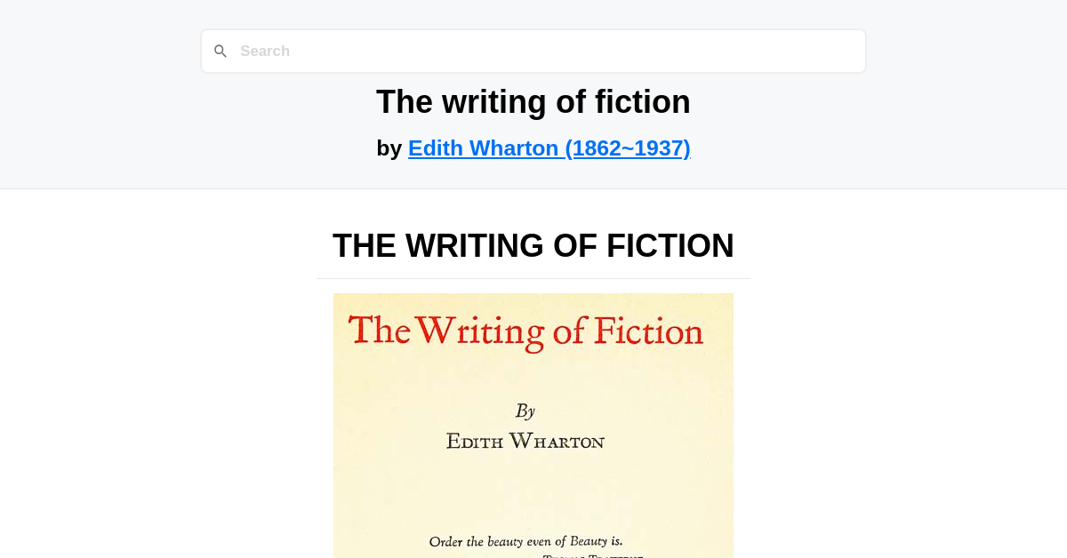 The writing of fiction by Edith Wharton (1862~1937)