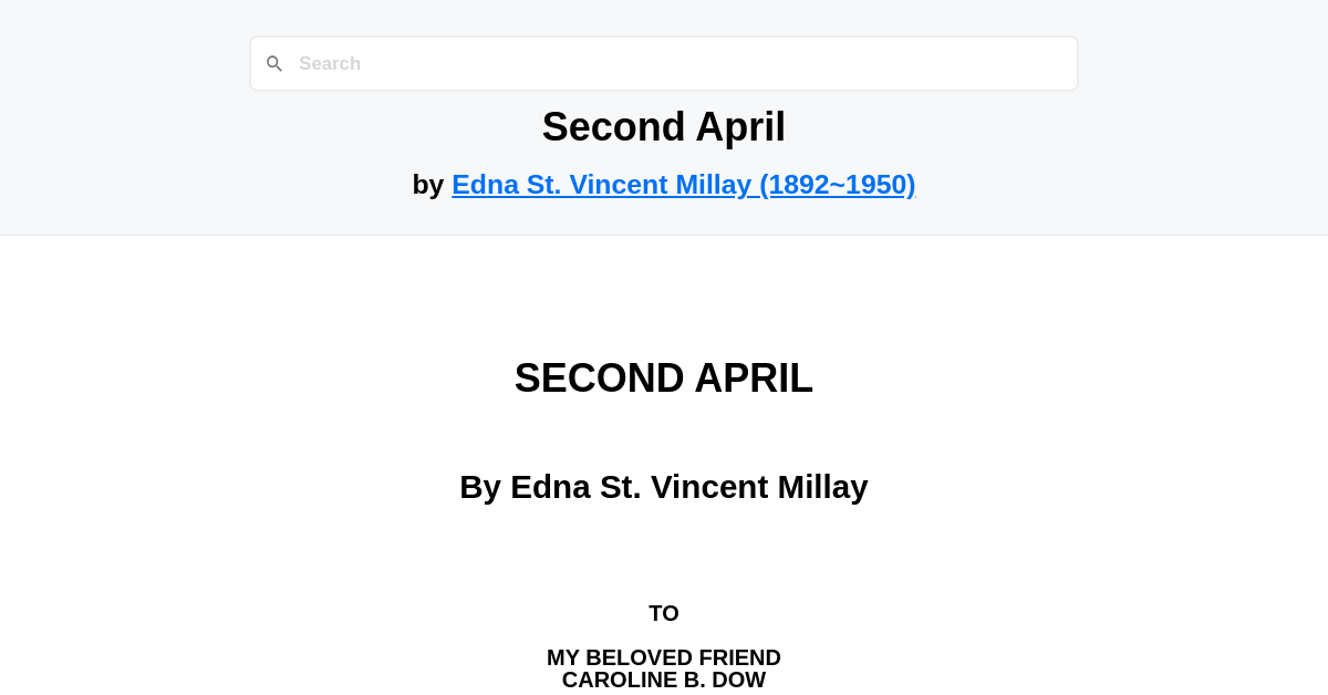Second April by Edna St. Vincent Millay (1892~1950)
