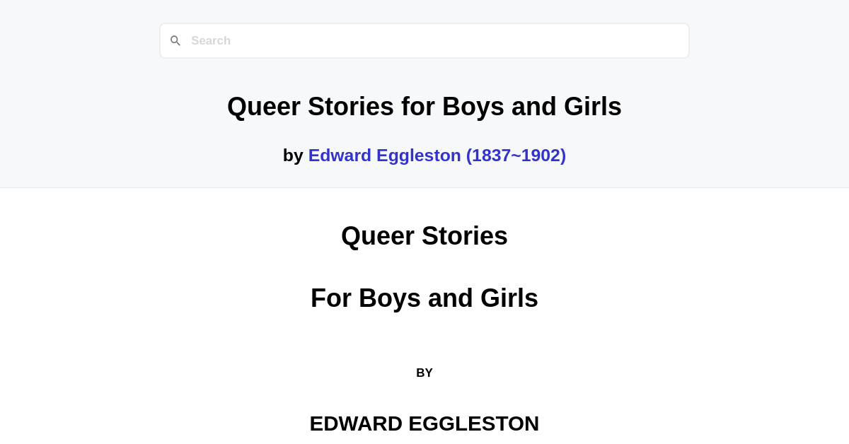 Queer Stories for Boys and Girls by Edward Eggleston (1837-1902)