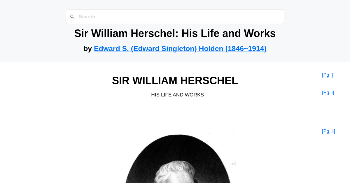Sir William Herschel: His Life and Works by Edward S. (Edward Singleton ...