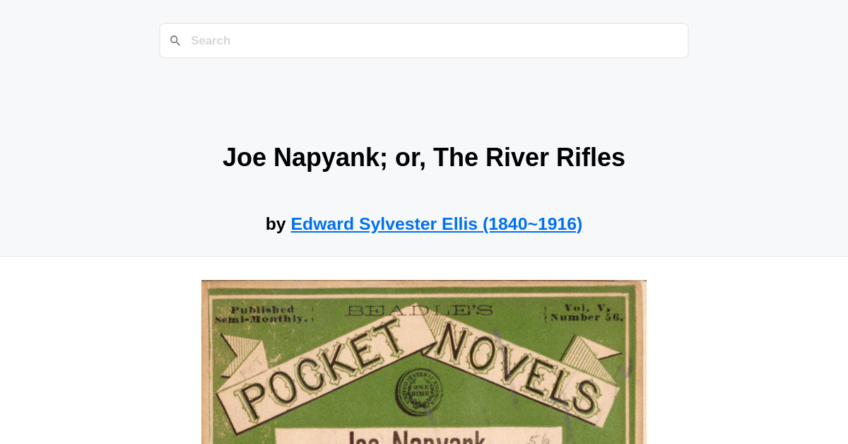 Joe Napyank; or, The River Rifles by Edward Sylvester Ellis (1840~1916)