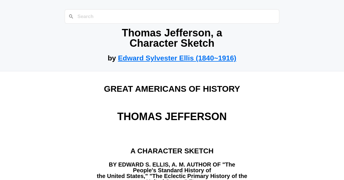 Thomas Jefferson, a Character Sketch by Edward Sylvester Ellis (1840-1916)