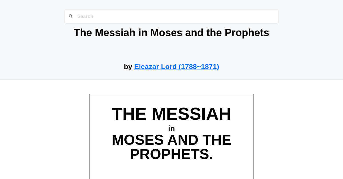 The Messiah in Moses and the Prophets by Eleazar Lord (1788~1871)