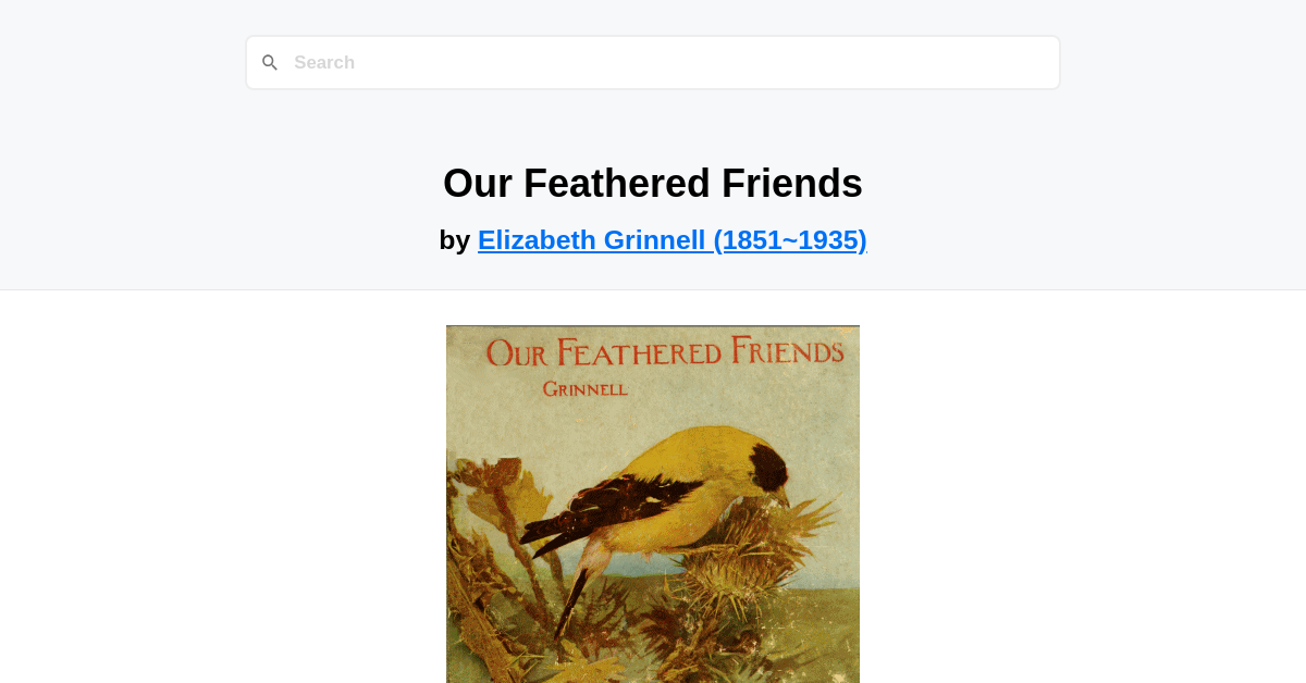 Our Feathered Friends by Elizabeth Grinnell (1851~1935)
