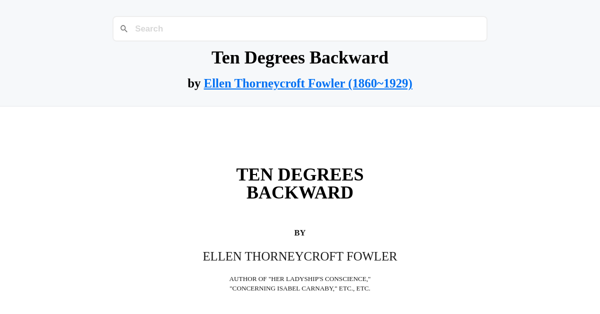 Ten Degrees Backward by Ellen Thorneycroft Fowler (1860~1929)
