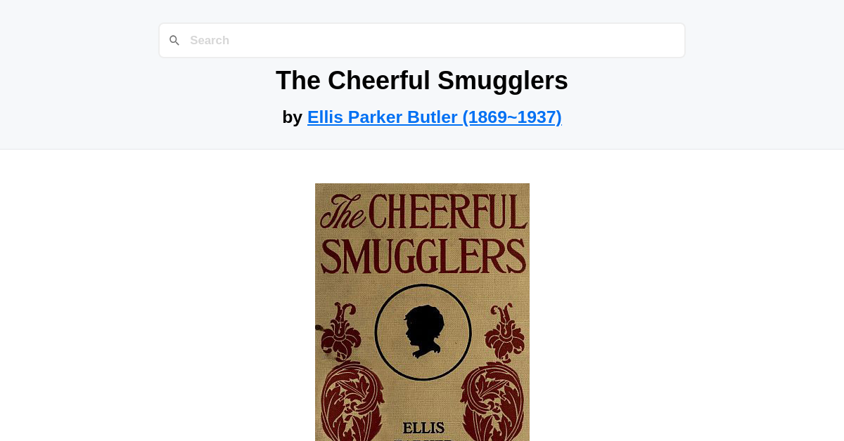 The Cheerful Smugglers by Ellis Parker Butler (1869~1937)