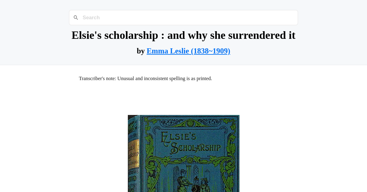 Elsie's scholarship : and why she surrendered it by Emma Leslie (1838~1909)