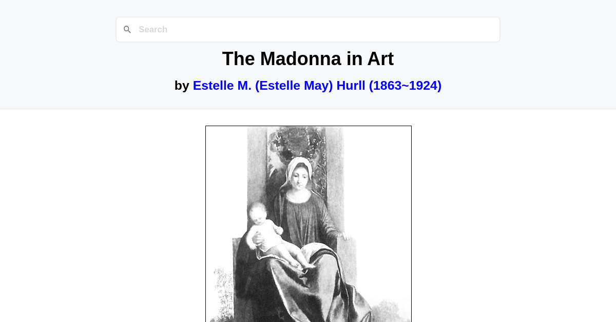 The Madonna in Art by Estelle M. (Estelle May) Hurll (1863-1924)