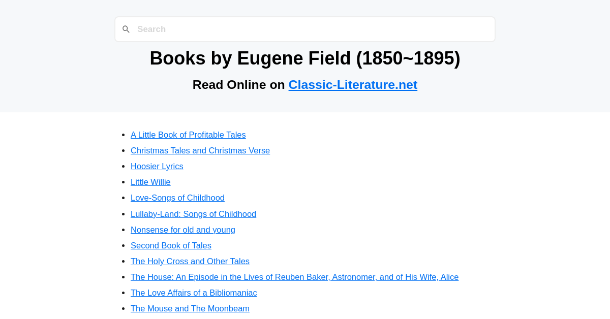 Books by Eugene Field (1850-1895) - Read Online on Classic-Literature.net