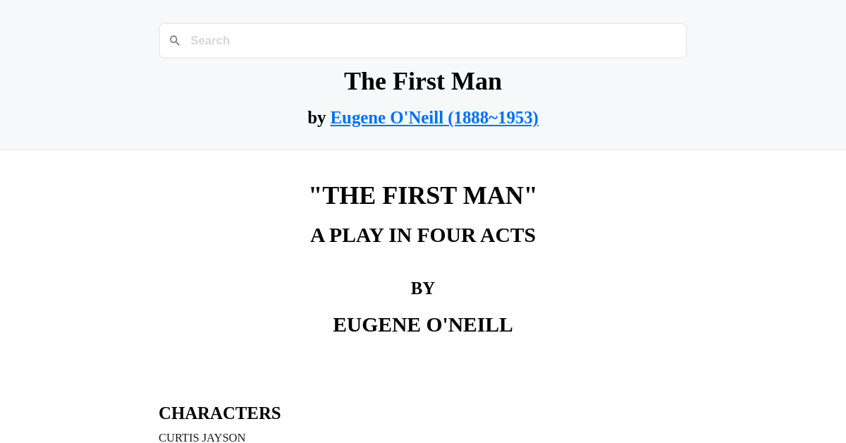 The First Man by Eugene O'Neill (1888~1953)