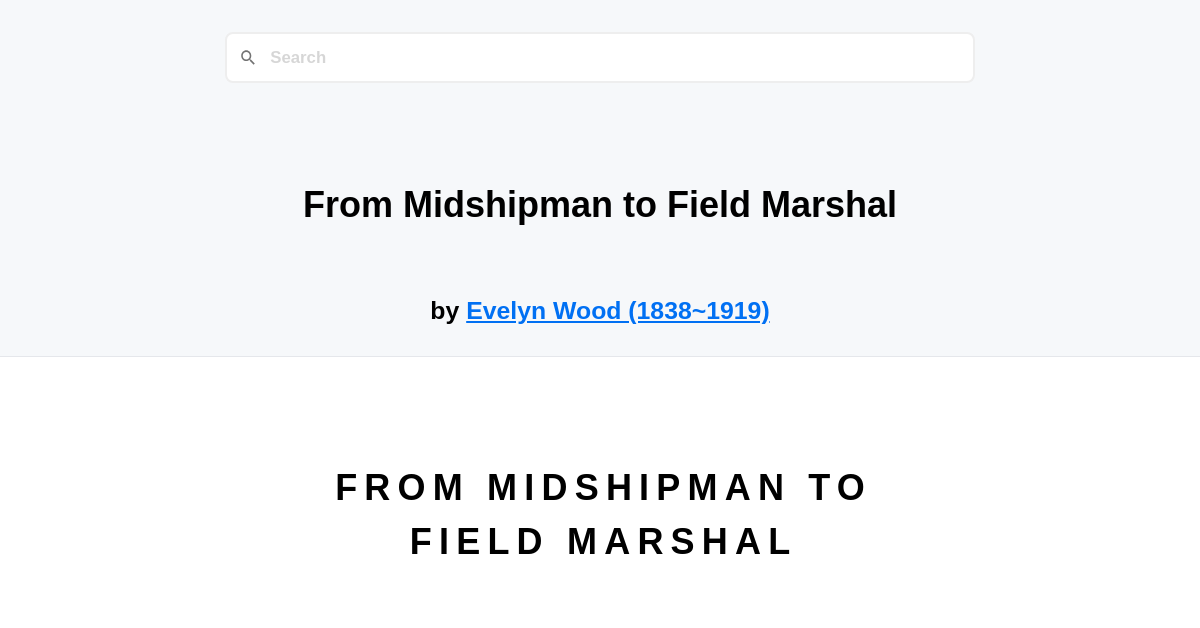 From Midshipman to Field Marshal by Evelyn Wood (1838~1919)