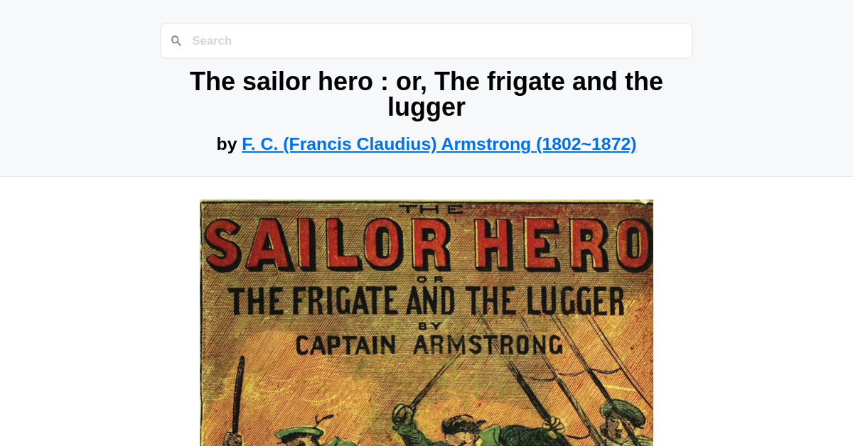 The sailor hero : or, The frigate and the lugger by F. C. (Francis ...