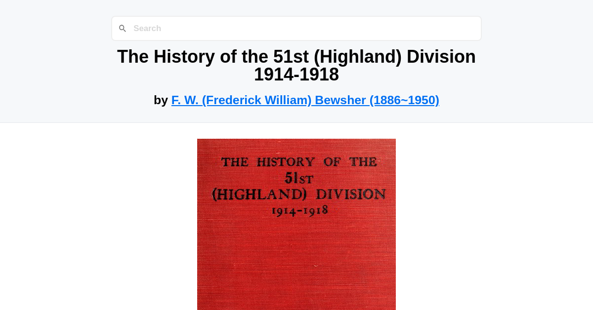 The History of the 51st (Highland) Division 1914-1918 by F. W ...