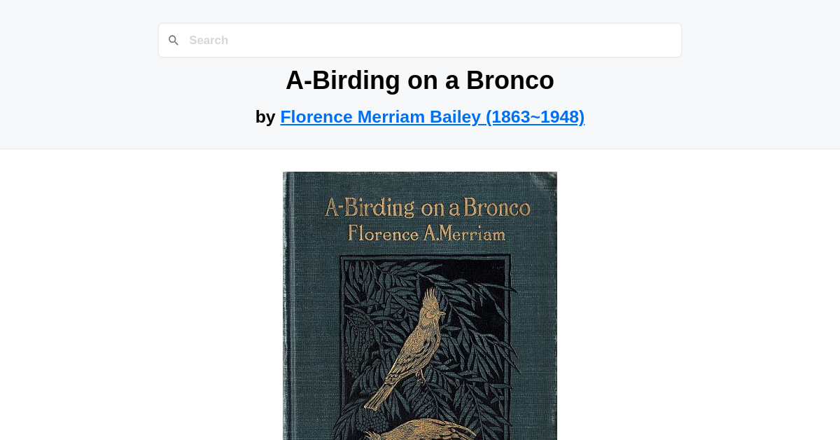 A-Birding on a Bronco by Florence Merriam Bailey (1863~1948)