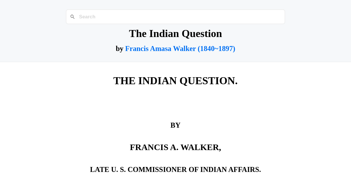 The Indian Question by Francis Amasa Walker (1840~1897)