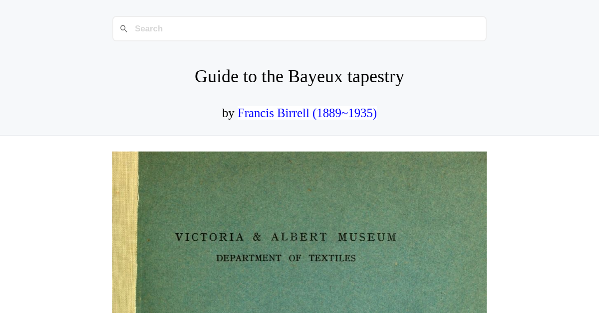 Guide to the Bayeux tapestry by Francis Birrell (1889-1935)