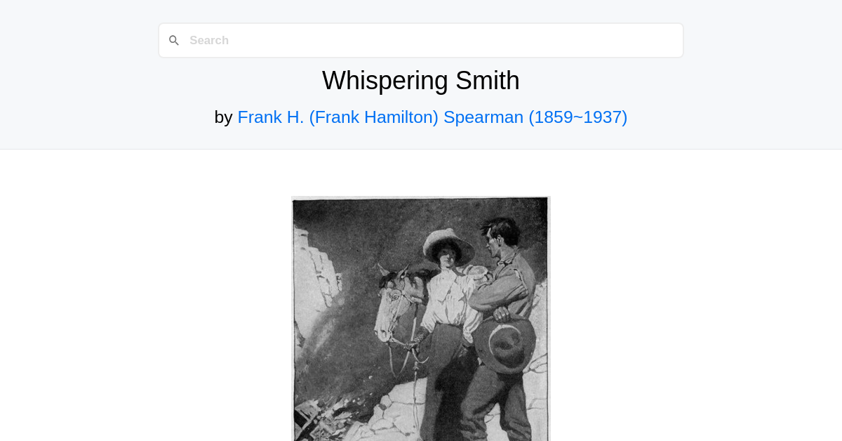 Whispering Smith by Frank H. (Frank Hamilton) Spearman (1859~1937)