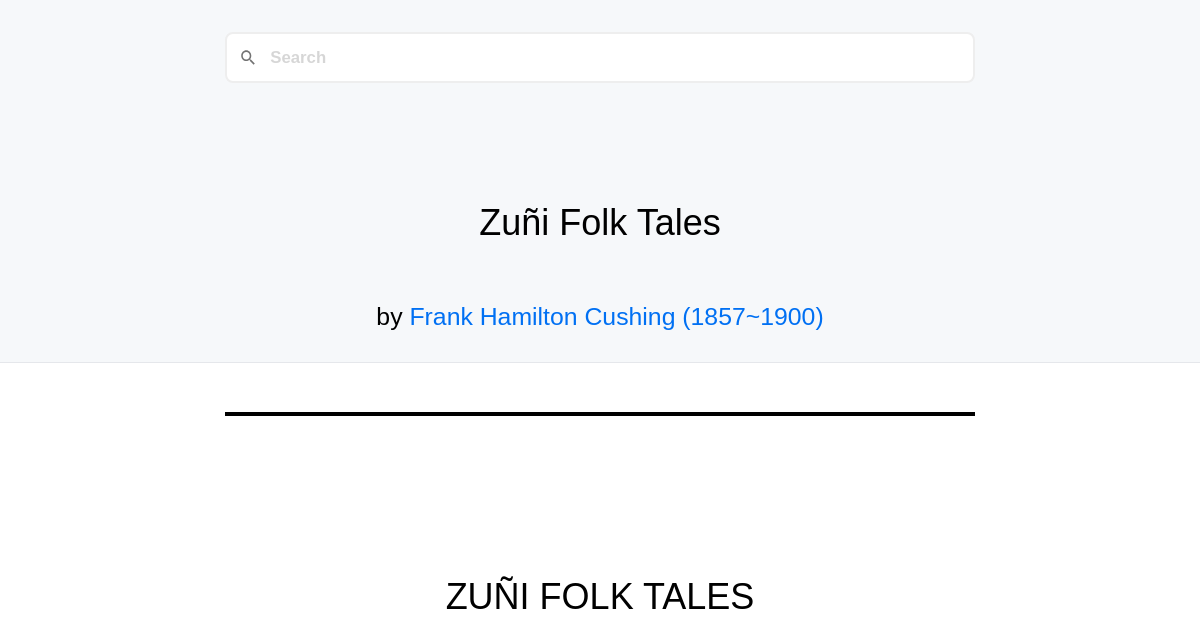 Zuñi Folk Tales by Frank Hamilton Cushing (1857~1900)