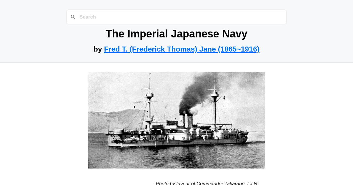 The Imperial Japanese Navy by Fred T. (Frederick Thomas) Jane (1865~1916)