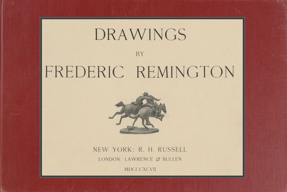 Drawings by Frederic Remington (1861~1909)