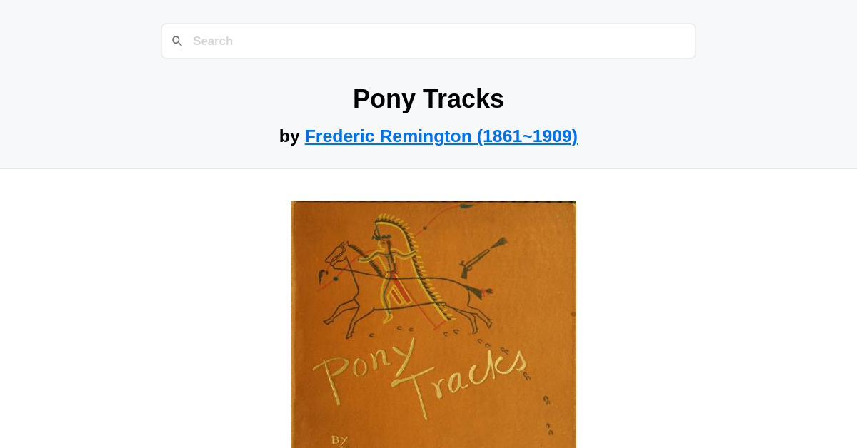 Pony Tracks by Frederic Remington (1861-1909)