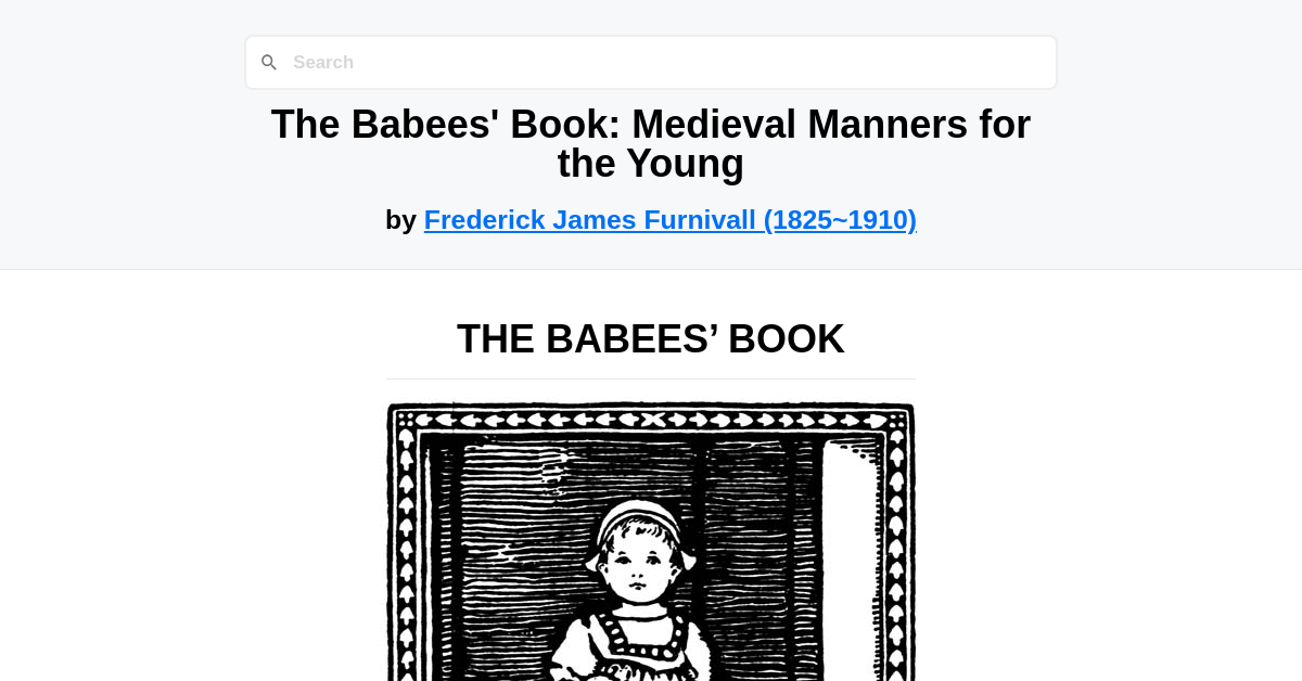 The Babees' Book: Medieval Manners for the Young by Frederick James ...