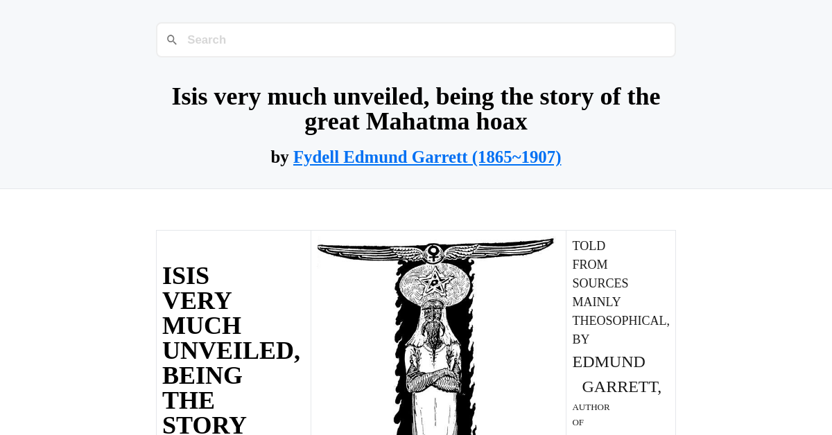 Isis very much unveiled, being the story of the great Mahatma hoax by ...