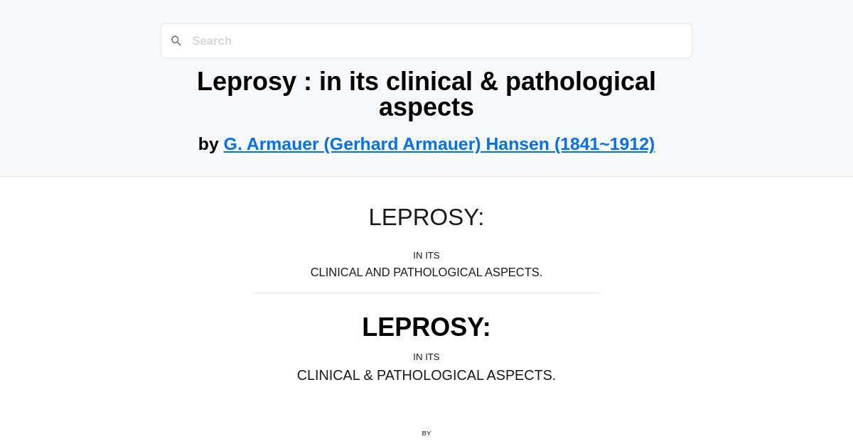 Leprosy : in its clinical & pathological aspects by G. Armauer (Gerhard ...
