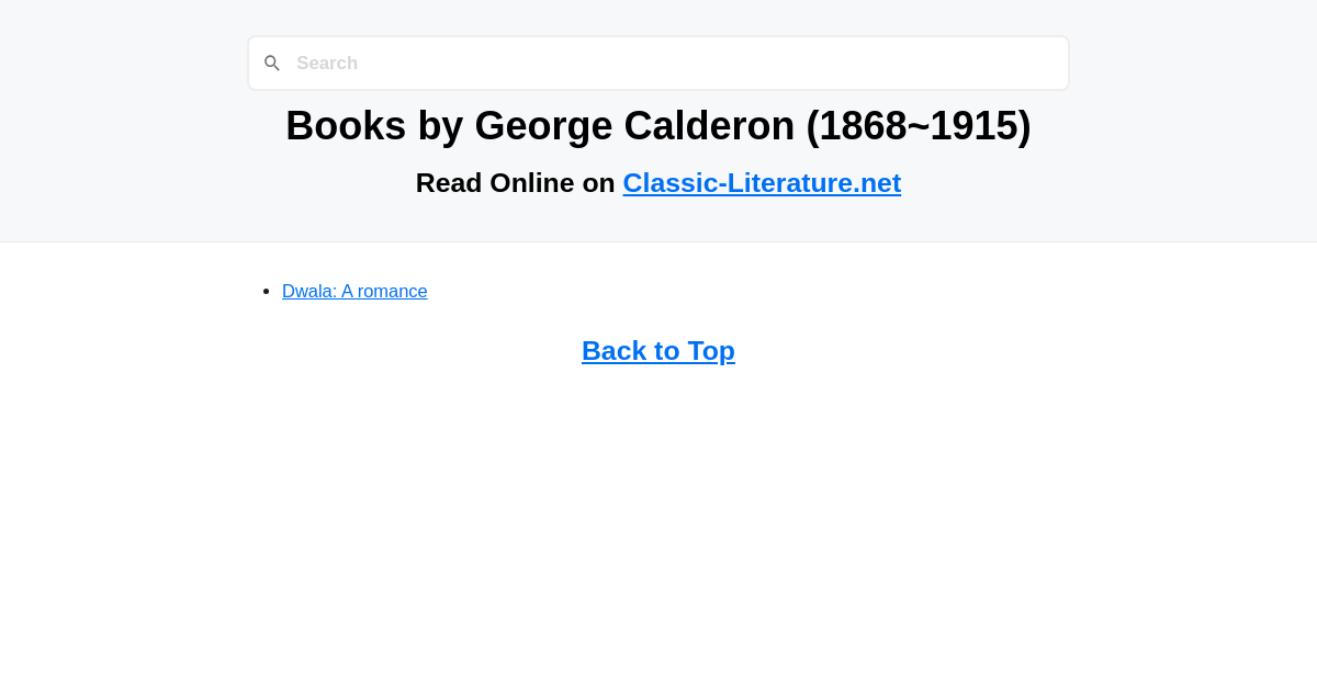 Books by George Calderon (1868~1915) - Read Online on Classic ... Books by George Calderon (1868~1915) - Read Online on Classic ...