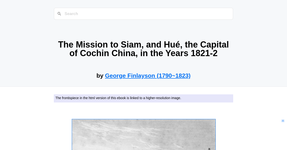 The Mission to Siam, and Hué, the Capital of Cochin China, in the Years ...