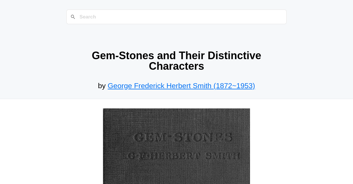 Gem-Stones and Their Distinctive Characters by George Frederick Herbert Smith (1872~1953)