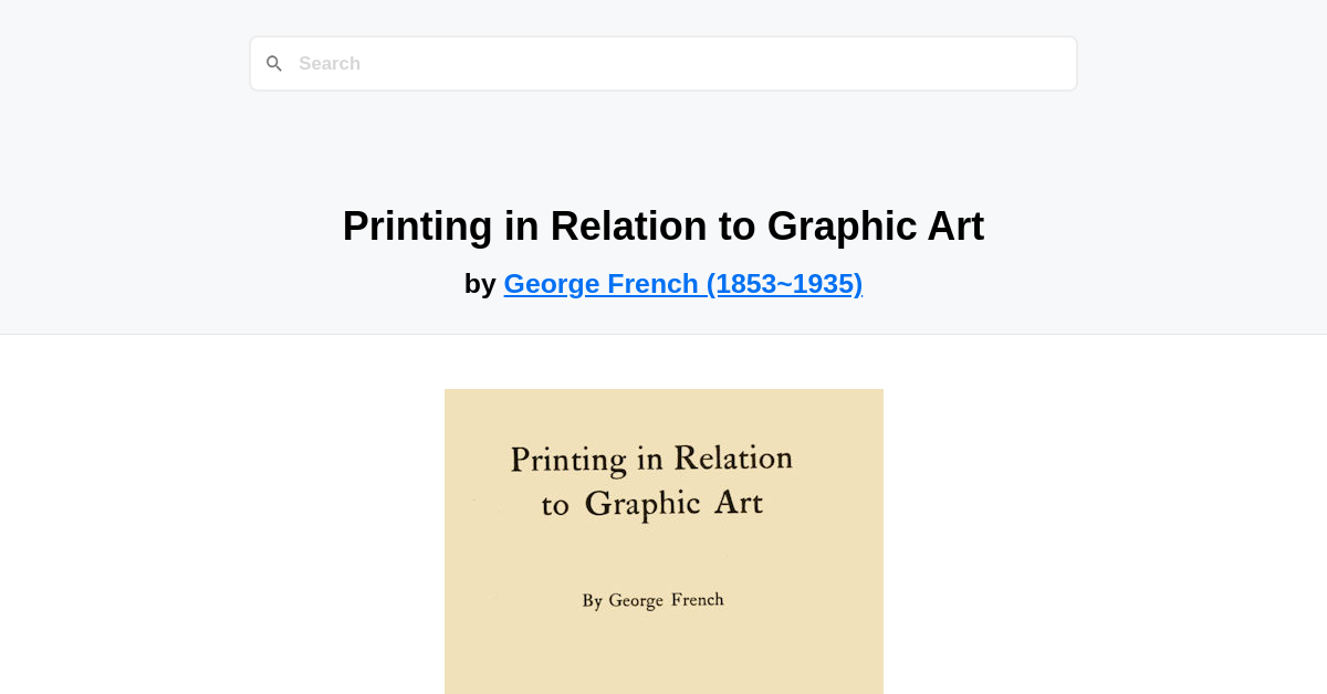 Printing in Relation to Graphic Art by George French (1853~1935)