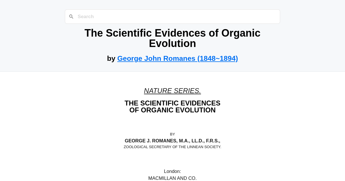The Scientific Evidences of Organic Evolution by George John Romanes ...