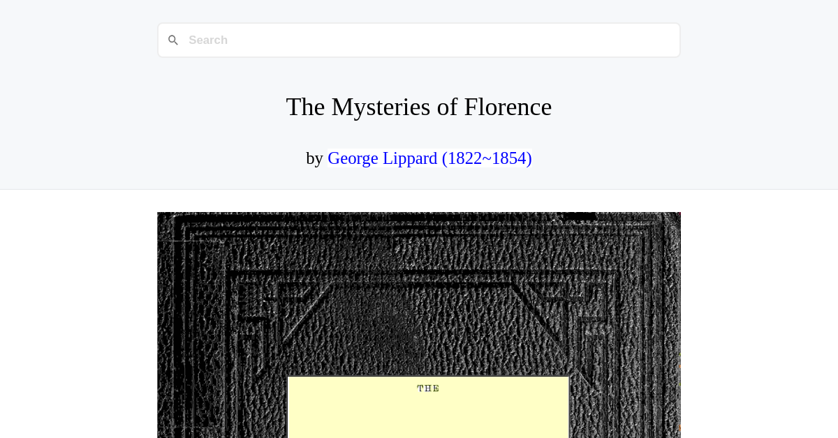 The Mysteries of Florence by George Lippard (1822~1854)