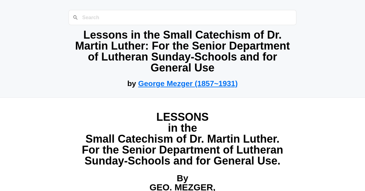 Lessons in the Small Catechism of Dr. Martin Luther: For the Senior ...