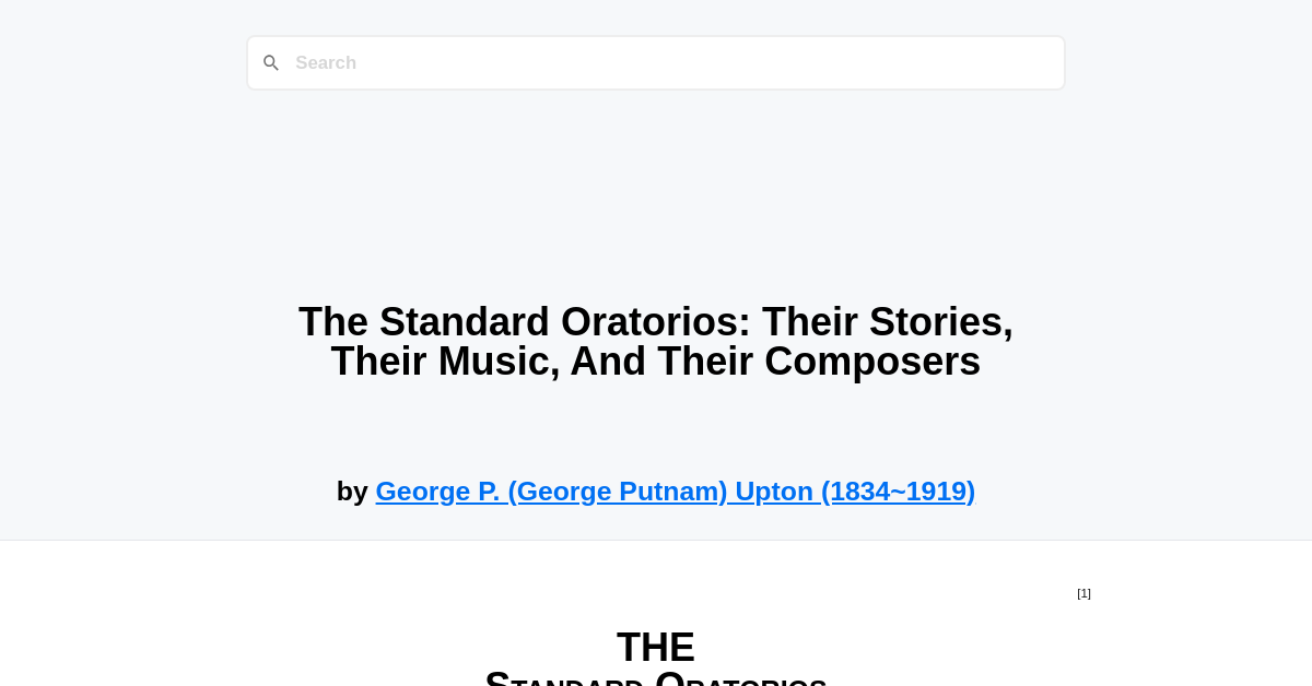 The Standard Oratorios: Their Stories, Their Music, And Their Composers ...