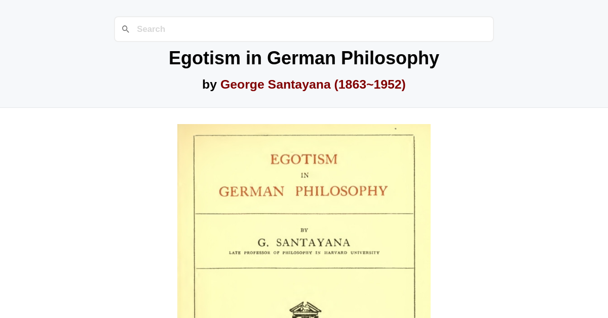 Egotism in German Philosophy by George Santayana (1863~1952)